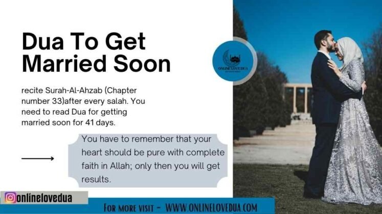 Dua For Getting Married Soon - Immediate Marriage Proposal