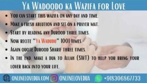 Ya Wadudu (Ya Wadoodo) Wazifa for Love Marriage - Dua For Love